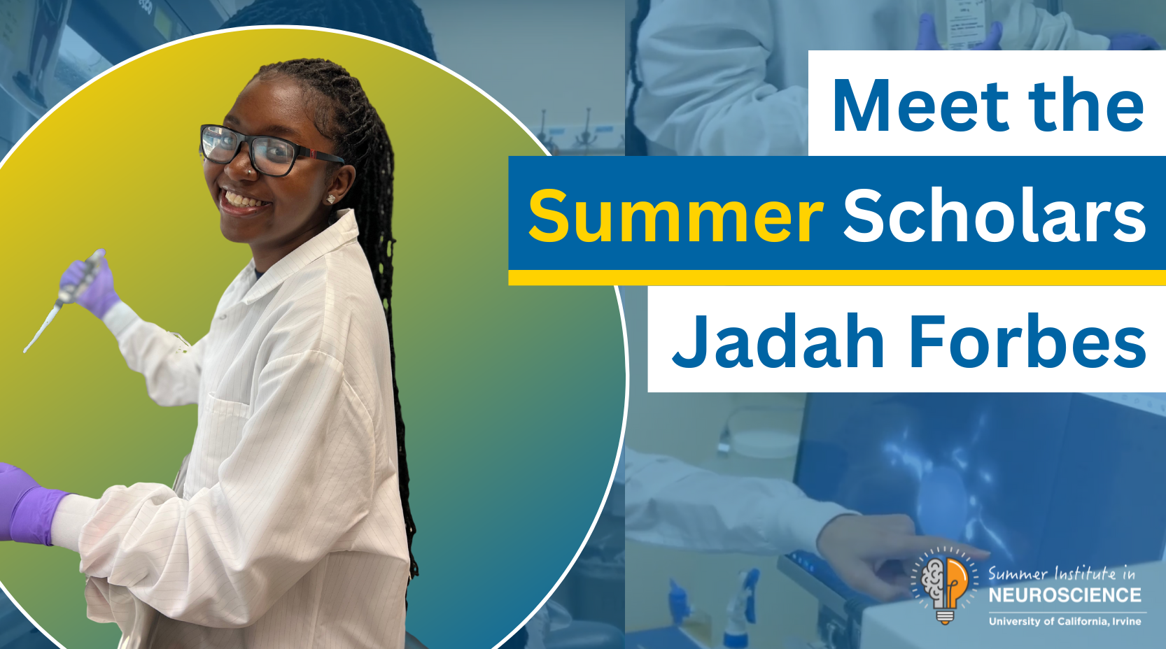 Meet the 2023 Irvine Summer Institute in Neuroscience Scholars - Center for the Neurobiology of ...